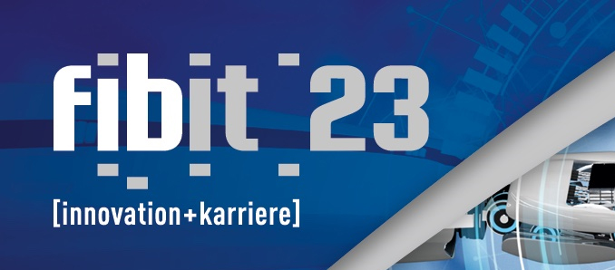 Karriere und Innovationen - die fibit‘23 bietet morgen dies und mehr